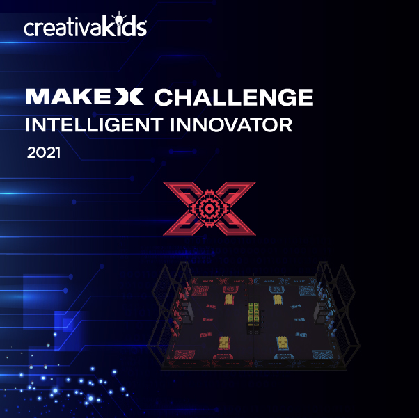 MakeX 2021 México| CreativaKids